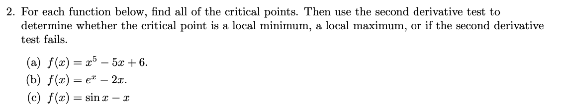 Solved 2. For each function below, find all of the critical | Chegg.com