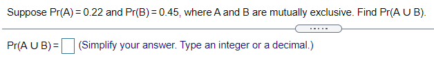 Solved Suppose Pr(A) = 0.22 and Pr(B)= 0.45, where A and B | Chegg.com