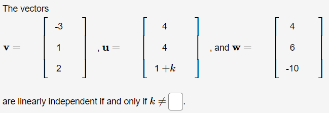 Solved The vectors 4 4 - O: -AT- V = 1 u= 4 and w= 6 2 1 +k | Chegg.com