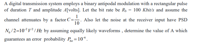 Solved A digital transmission system employs a binary | Chegg.com