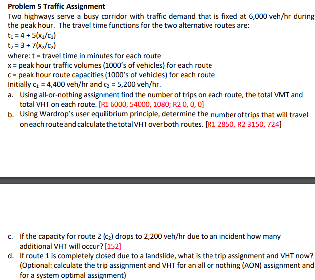Problem 5 Traffic Assignment Two highways serve a | Chegg.com