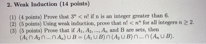 Solved 2. Weak Induction (14 points) (1) (4 points) Prove | Chegg.com