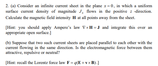 Solved 2. (a) Consider an infinite current sheet in the | Chegg.com
