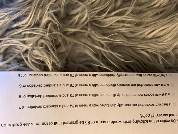 Solved On which of the following tests would a score of 85 | Chegg.com