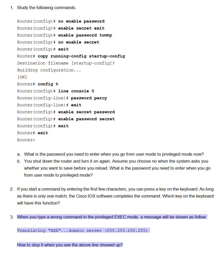 Solved Study the following commands.Router (config) ﻿# no | Chegg.com