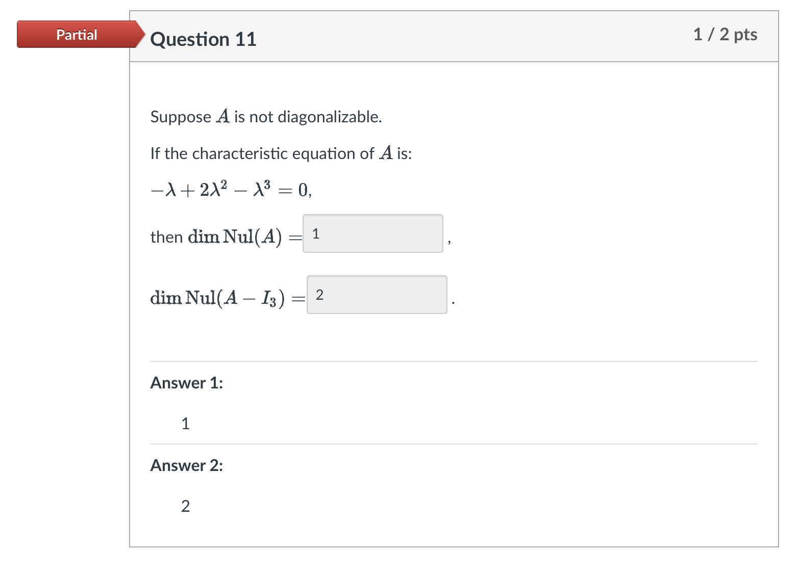 Solved Suppose A is not diagonalizable. If the | Chegg.com