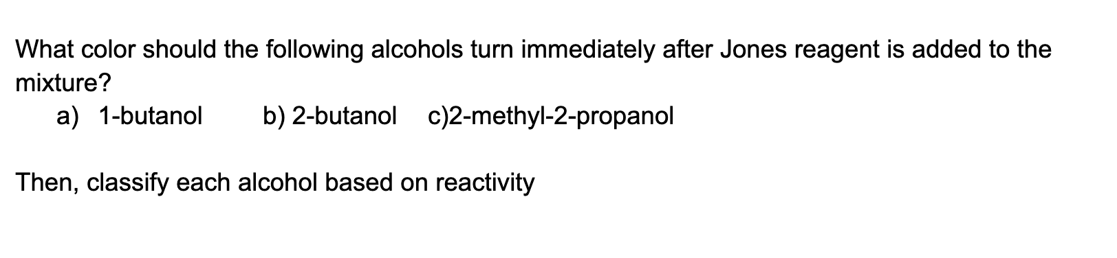 Solved What color should the following alcohols turn | Chegg.com