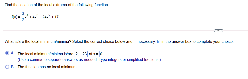 Solved Find the location of the local extrema of the | Chegg.com