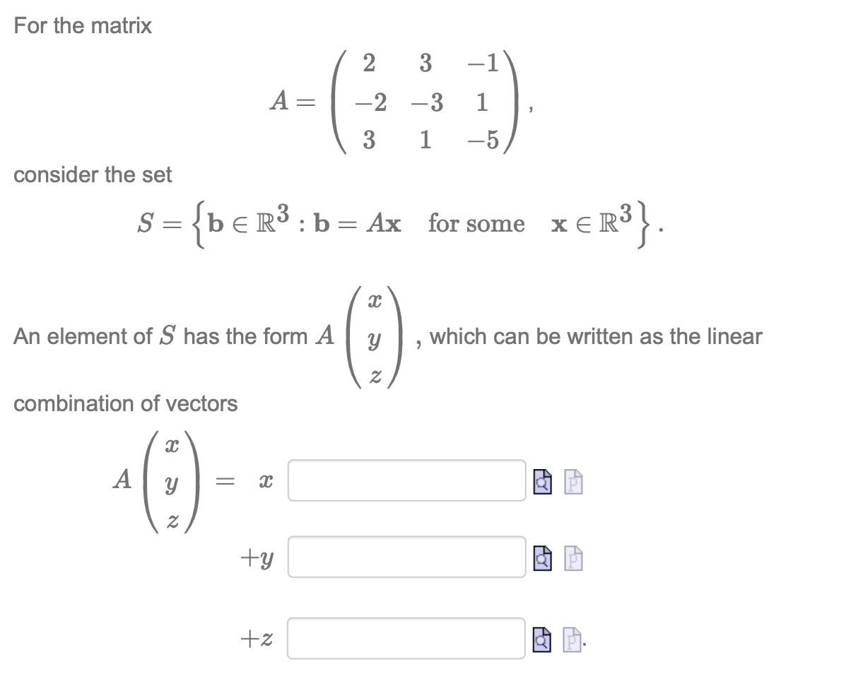 Solved For the matrix A=⎝⎛2−233−31−11−5⎠⎞ consider the set | Chegg.com