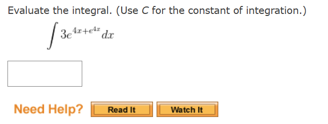 Solved Evaluate the integral. (Use C for the constant of | Chegg.com