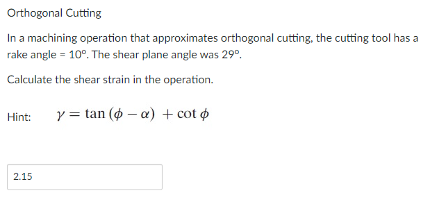 Solved Orthogonal Cutting In a machining operation that | Chegg.com