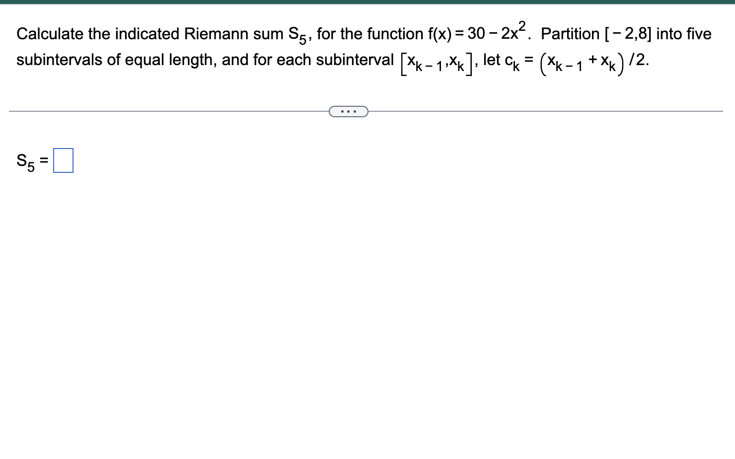 Solved Calculate the indicated Riemann sum S5, for the | Chegg.com