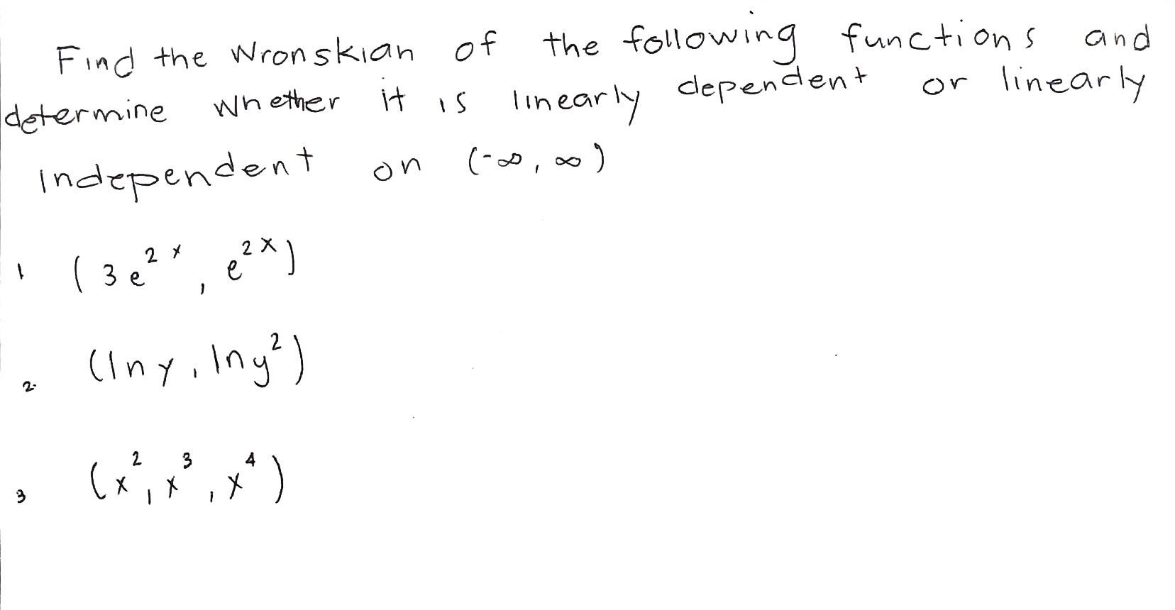Solved on Find the wronskian of the following functions and | Chegg.com