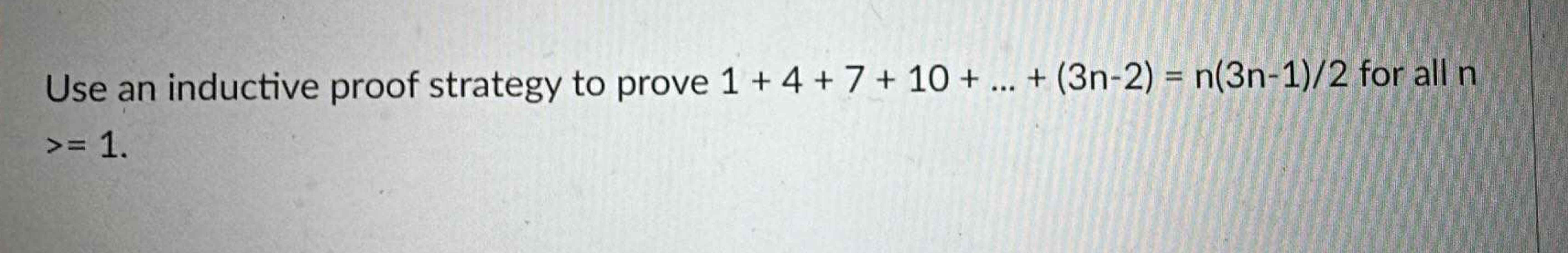 Solved Use an inductive proof strategy to prove | Chegg.com