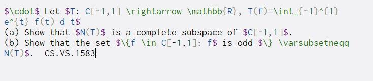Solved $\cdot $ Let $T: C[-1,1] \rightarrow \mathbb{R}, | Chegg.com