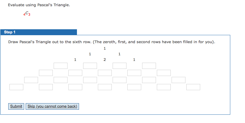 Solved Evaluate using Pascal's Triangle. 403 Step 1 Draw | Chegg.com