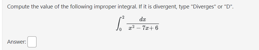 Solved Compute the value of the following improper integral. | Chegg.com