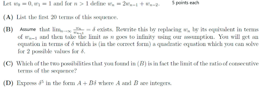 Solved Let wo = 0, wi = 1 and for n > 1 define wn = 2wn-1 + | Chegg.com