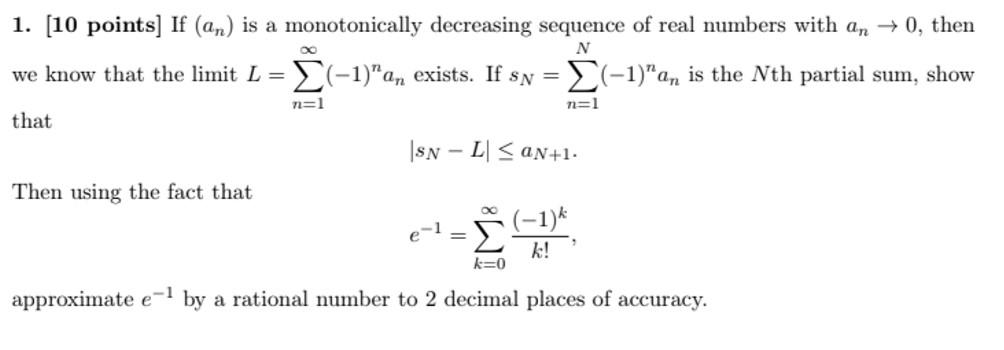Solved 1 [10 Points] If An Is A Monotonically Decreasing