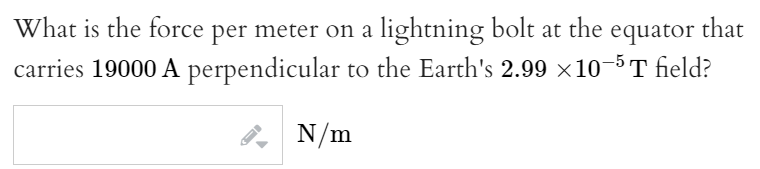 Solved What is the force per meter on a lightning bolt at | Chegg.com