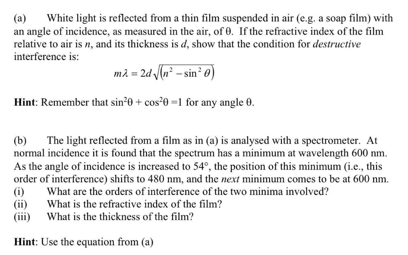 Solved (a) White light is reflected from a thin film | Chegg.com