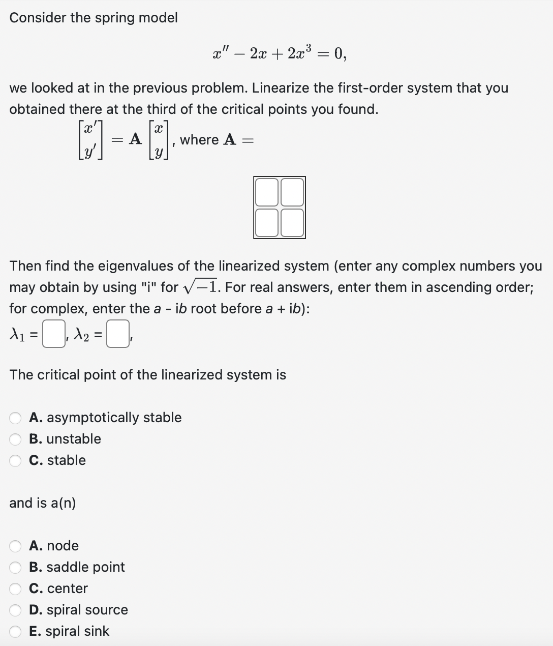 Solved Consider the spring model x′′−2x+2x3=0 we looked at | Chegg.com