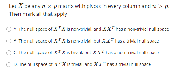Solved Let X be any n x p matrix with pivots in every column | Chegg.com