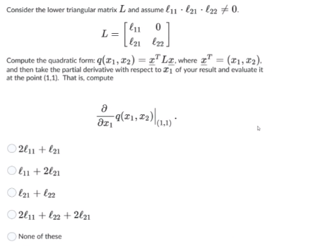Solved Consider the lower triangular matrix L and assume | Chegg.com