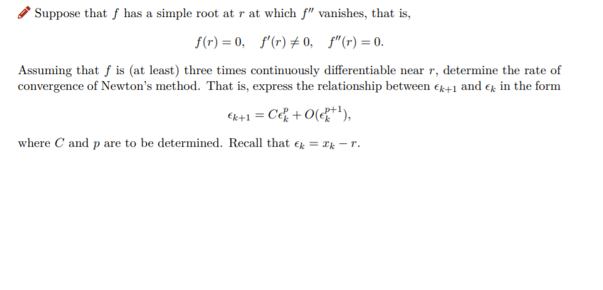 Solved Suppose that f has a simple root at r at which f" | Chegg.com