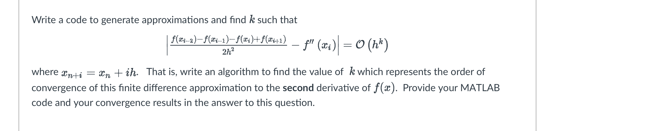 Solved Write a code to generate approximations and find k | Chegg.com