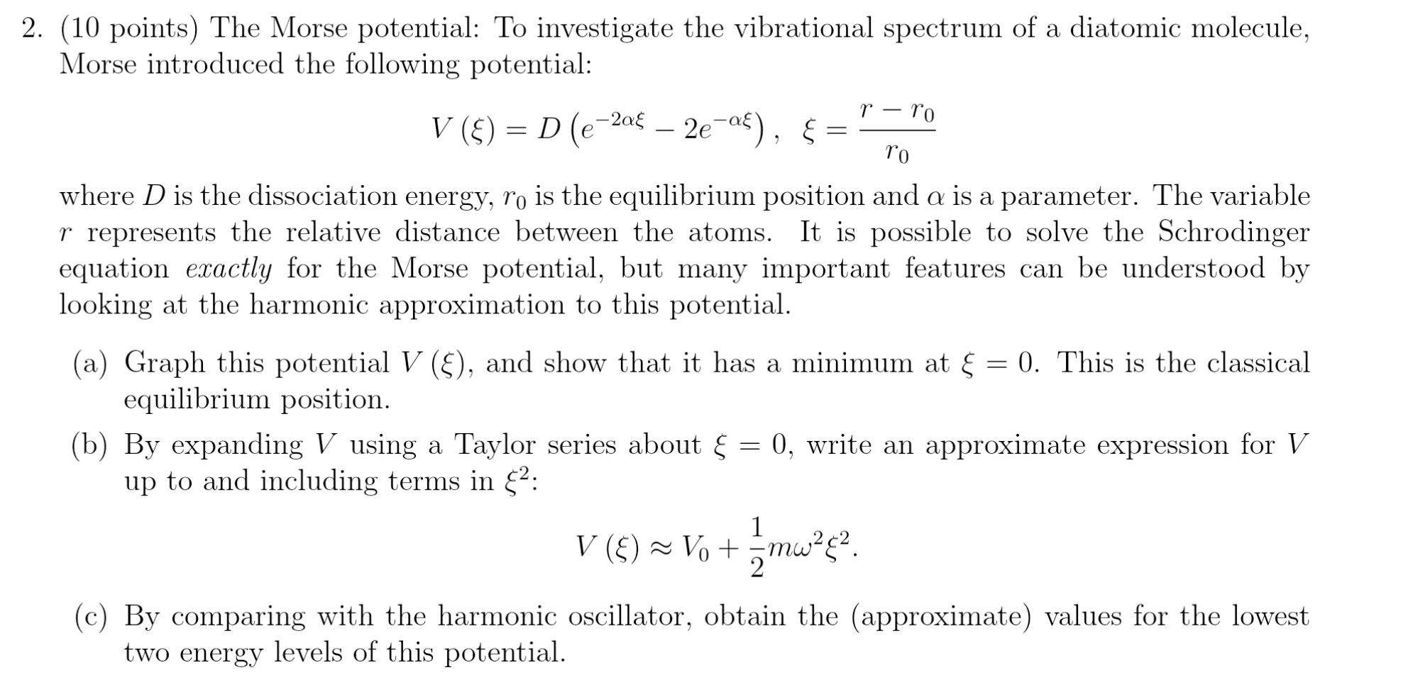 Solved 2. (10 points) The Morse potential: To investigate | Chegg.com