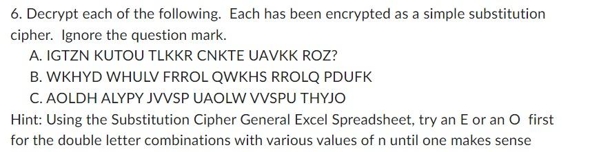 6. Decrypt each of the following. Each has been | Chegg.com