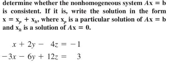 Solved determine whether the nonhomogeneous system Ax=b is | Chegg.com