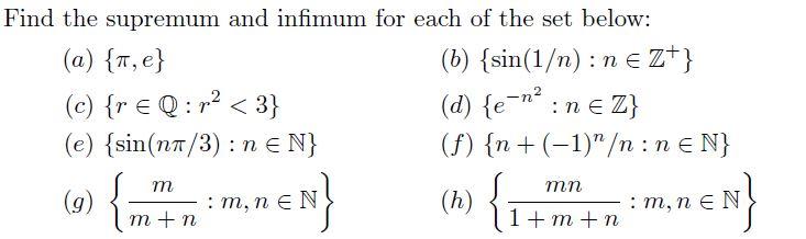 Solved Find the supremum and infimum for each of the set | Chegg.com