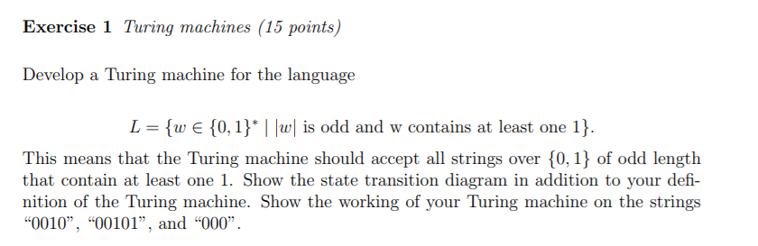 Solved Exercise 1 Turing machines (15 points) Develop a | Chegg.com