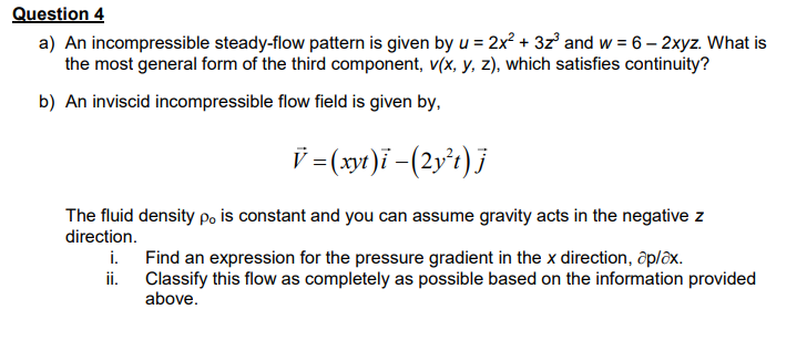 Solved Question 4 a) An incompressible steady-flow pattern | Chegg.com
