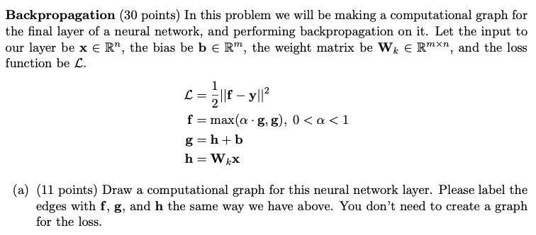 Backpropagation (30 points) In this problem we will | Chegg.com