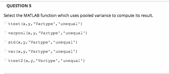 Solved QUESTION 5 Select the MATLAB function which uses | Chegg.com