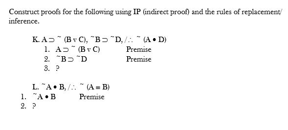 Solved Construct proofs for the following using IP (indirect | Chegg.com