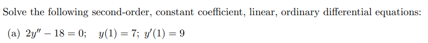 Solved Solve the following second-order, constant | Chegg.com