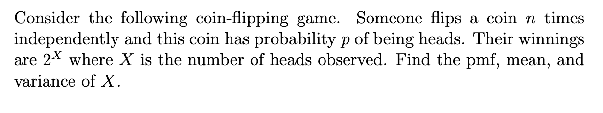 Solved Consider the following coin-flipping game. Someone | Chegg.com