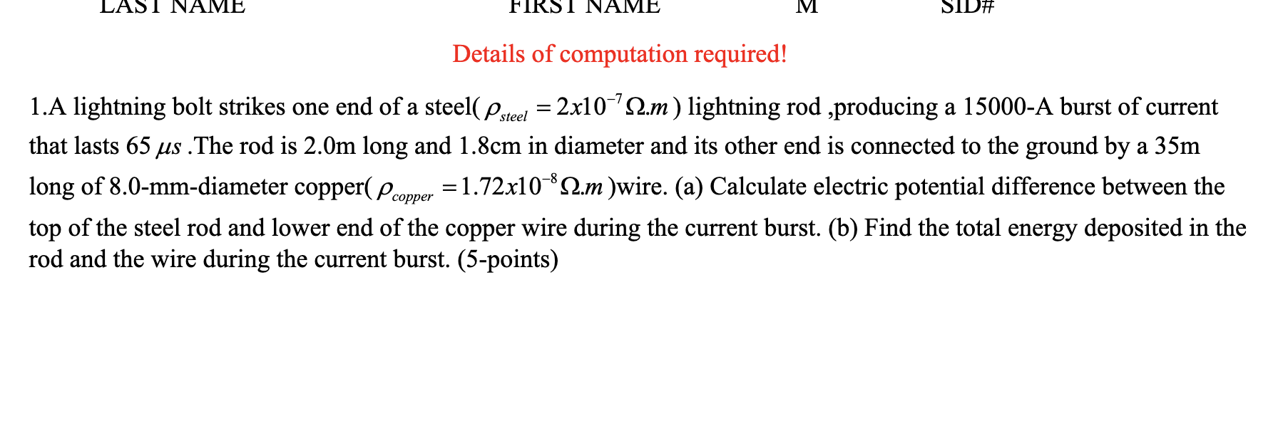 Solved LAST NAME FIRST NAME M SID# Details of computation | Chegg.com