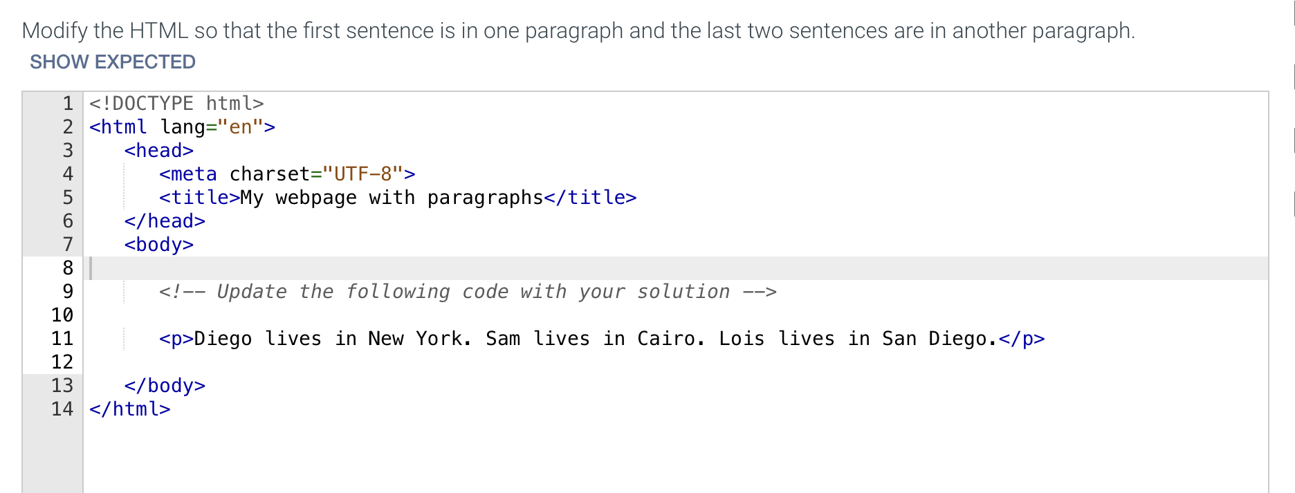 Solved Modify the HTML so that the first sentence is in one | Chegg.com