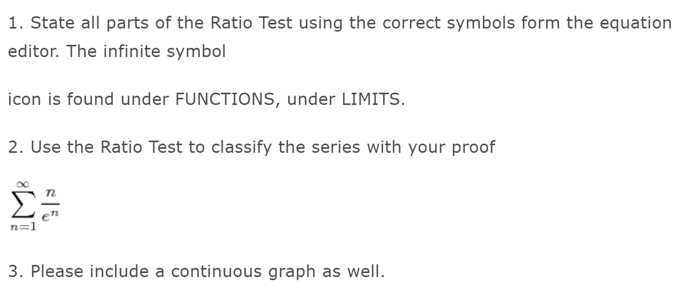 Solved 1. State all parts of the Ratio Test using the | Chegg.com