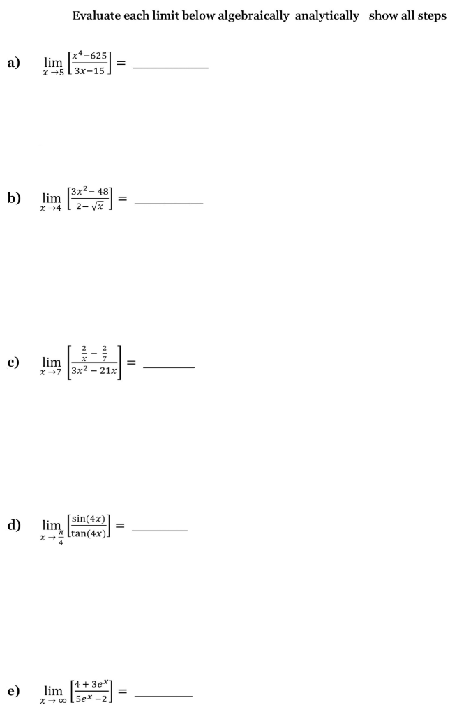 Solved Evaluate each limit below algebraically analytically | Chegg.com