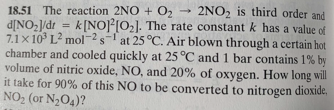 18.51 The reaction 2NO + O2 → 2NO2 is third order and | Chegg.com