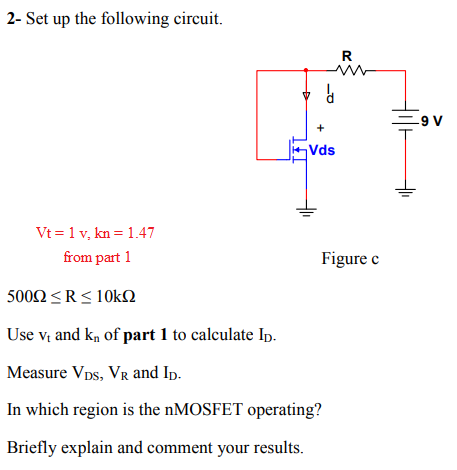 Solved 2- Set up the following circuit. Vds vt = 1 v, kn = | Chegg.com