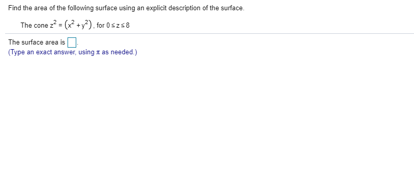 Solved Find the area of the following surface using an | Chegg.com