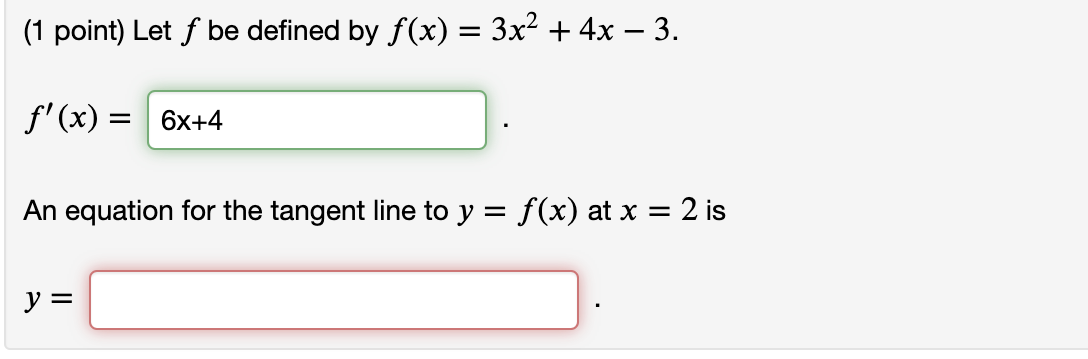 Solved (1 point) Let f be defined by f(x)=3x2+4x−3 f′(x)= An | Chegg.com