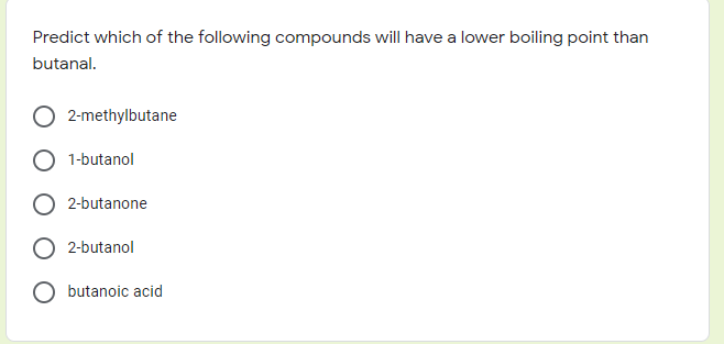 Solved Predict which of the following compounds will have a | Chegg.com